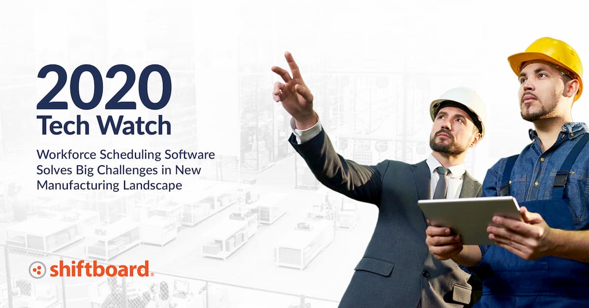 2020 Tech Watch for Manufacturing: Infographic - Shiftboard
